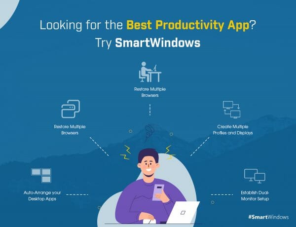 Looking for the Best Productivity App? Try SmartWindows - SmartWindows