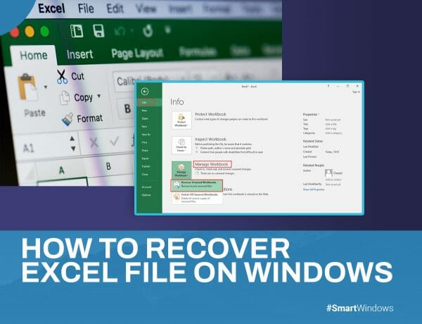 How to Recover Excel File on Windows - Useful Guide - SmartWindows
