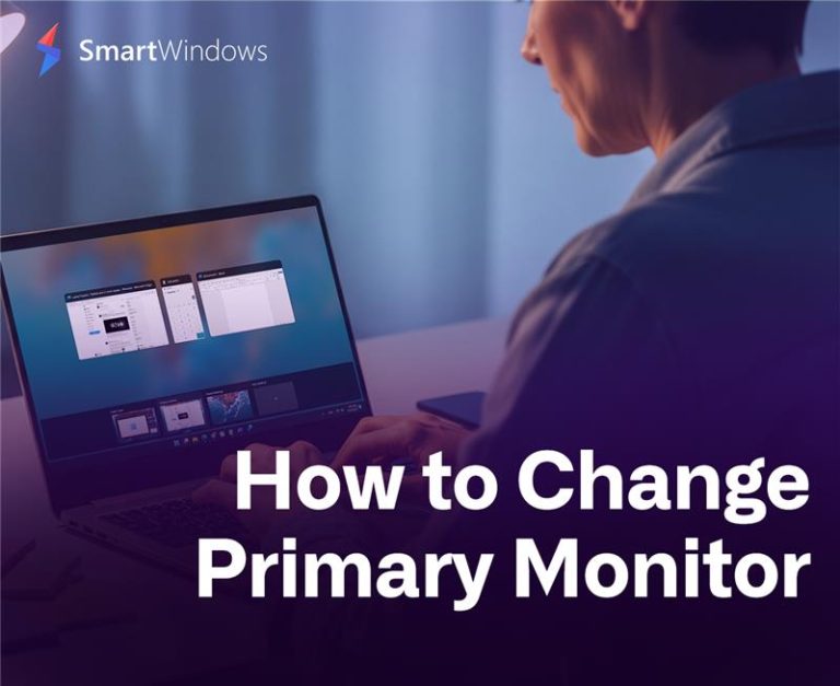 How to Change Primary Monitor: A Surprisingly Simple Shift - SmartWindows